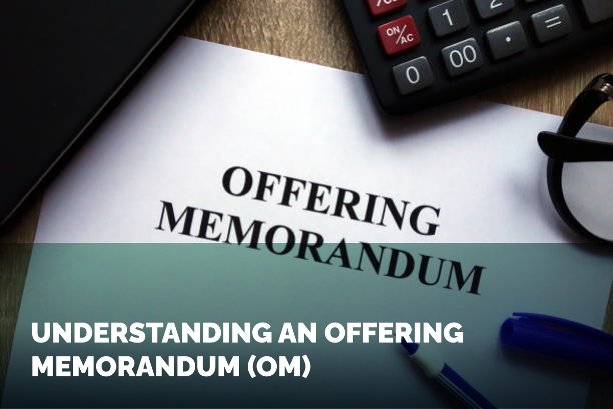 How to Read and Interpret an Offering Memorandum (OM) – SF Capital